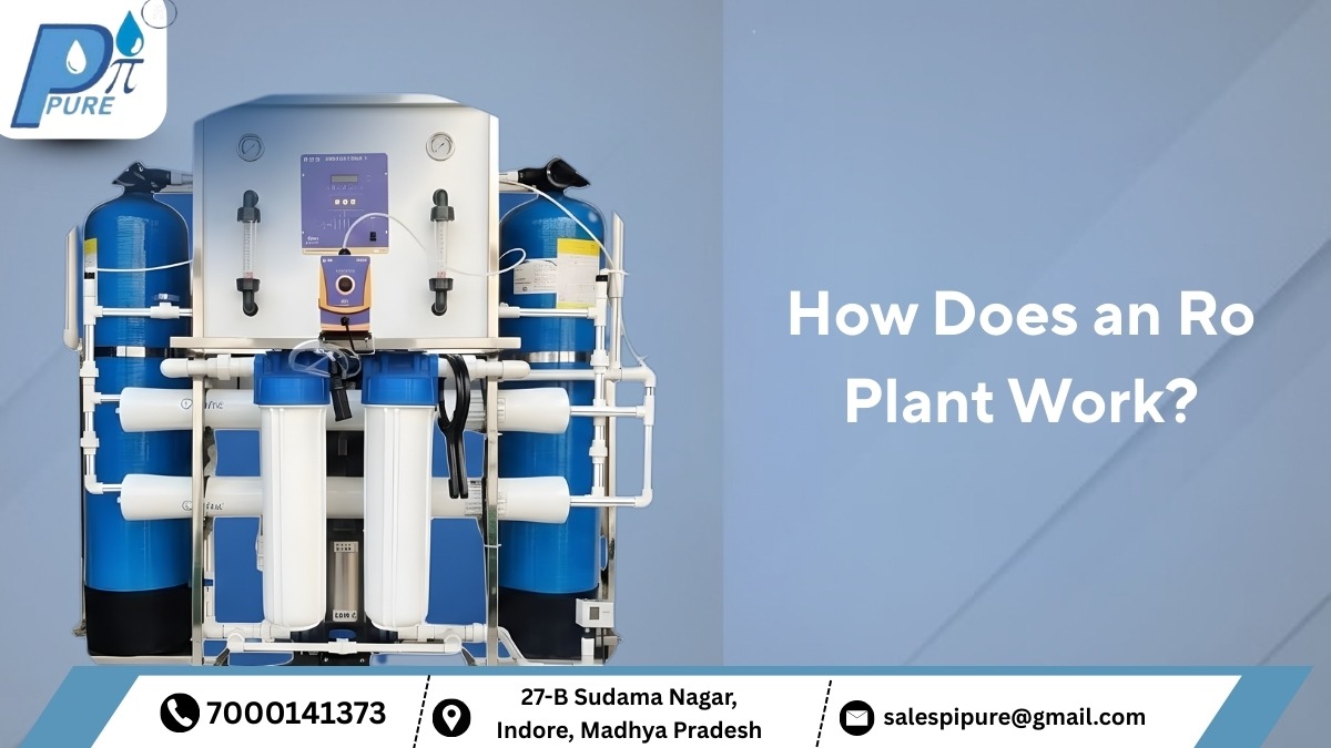How Does An RO Plant Work? Process, Components & Benefits Explained